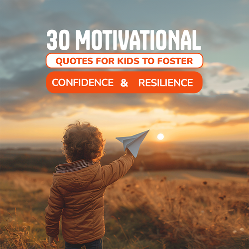 30 Motivational Quotes for Kids to Build Confidence & Resilience – Shumee